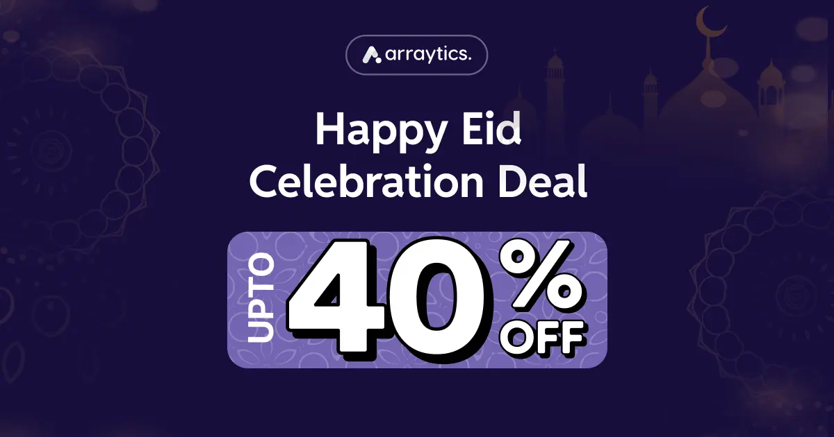 Exclusive Deals and Offers on Arrraytics's Products